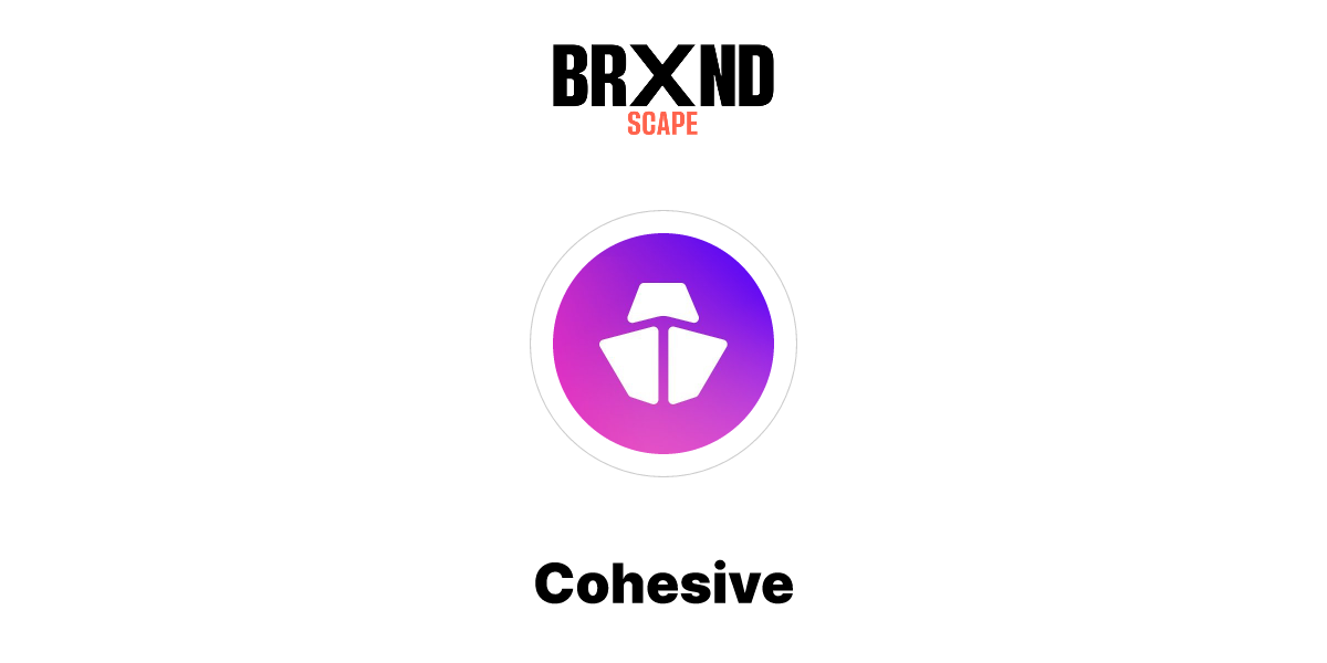 Cohesive | BrXnd.ai Landscape