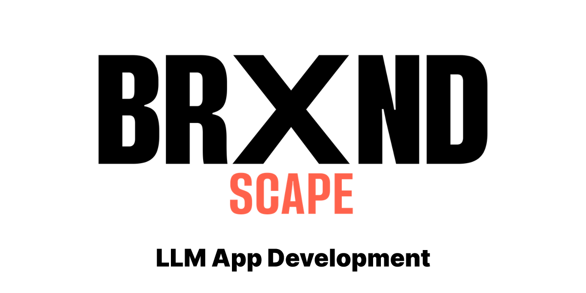 LLM App Development | BrXnd.ai Landscape